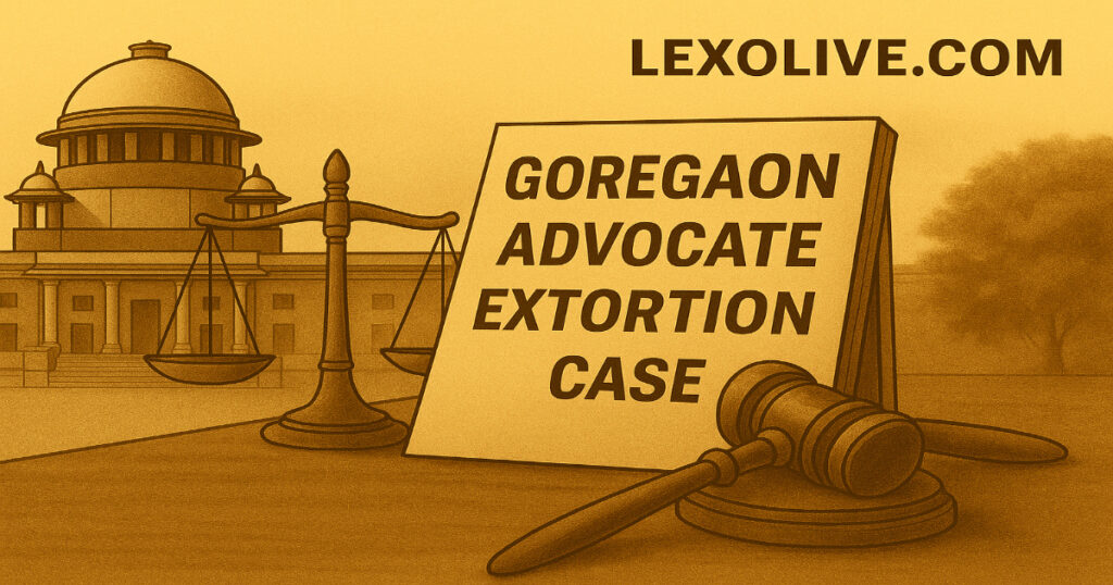 Goregaon Advocate Extortion Case: Dindoshi Sessions Court rejected ABA ...